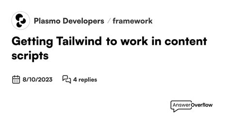 Getting Tailwind To Work In Content Scripts 🧩 Plasmo Developers
