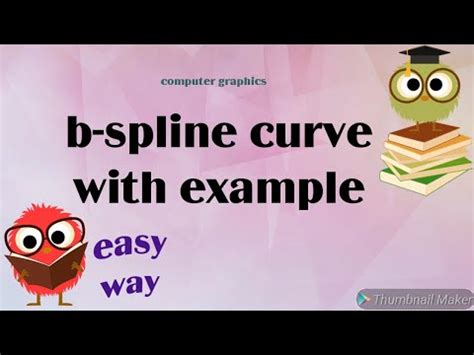 B Spline Curve With Example Basis Spline Curve Computer Graphics YouTube