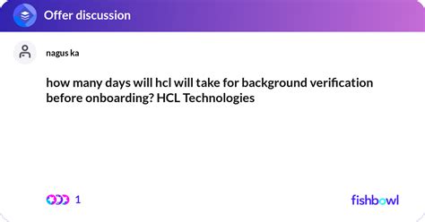 How Many Days Will Hcl Will Take For Background Ve Fishbowl