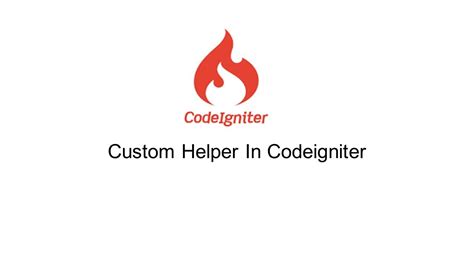 Custom Helper In Codeigniter YouTube