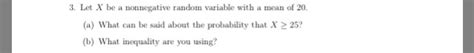 Solved 3 Let X Be A Nonnegative Random Variable With A Mean