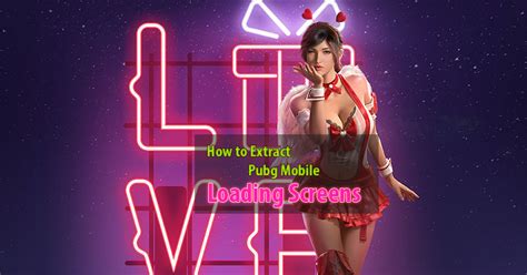 Pubg Mobile How To Extract Loading Screen Image Files