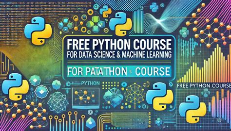 Free Python Course For Data Science And Machine Learning A Complete