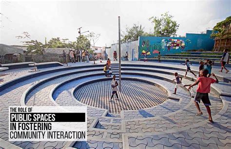 The Role Of Public Spaces In Fostering Community Interaction Rtf