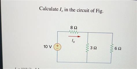 Calculate Io In The Circuit Of Fig 2