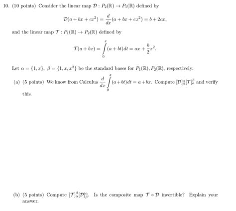 Solved 10. (10 points) Consider the linear map D : P2(R) + | Chegg.com