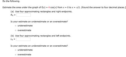 Solved Do The Following Estimate The Area Under The Graph Chegg