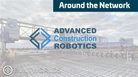 Around The Network Advanced Construction Robotics Launches Ironbot The Worlds First Rebar
