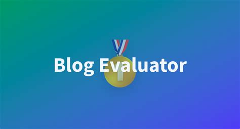 Blog Evaluator A Hugging Face Space By Srushtimk