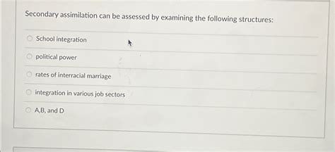 Solved Secondary Assimilation Can Be Assessed By Examining