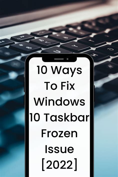 Ways To Fix Windows Taskbar Frozen Issue Windows Windows Things