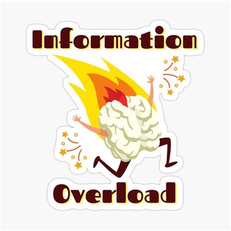 Funny Burning Brain Information Overload Sticker For Sale By Nowella Information Overload