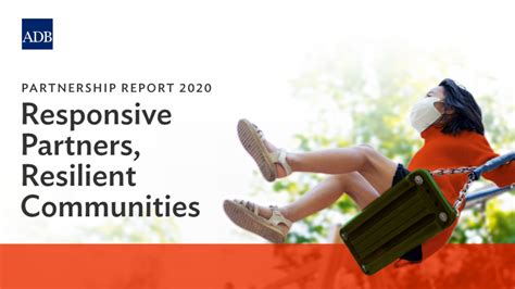 Adb Partnership Report 2020 Responsive Partners Resilient Communities Asian Development Bank
