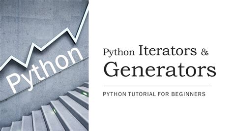33 Iterators And Generators In Python Youtube