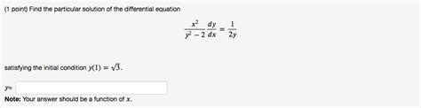 solved 1 point find the particular solution of the