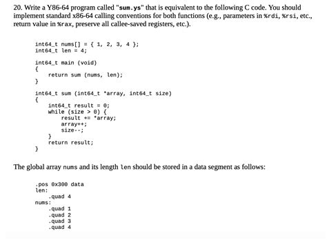 20 Write A Y86 64 Program Called Sumys That Is