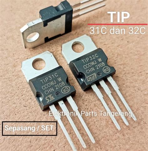 Tip 31 Tip 32 Satu Pasang Tip31 Tip32 Tip 31c Tip 32c Tip31c Tip32c Transistor Tip 31c