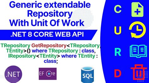 How To Implement A Generic And Extendable Repository In Core Web Api Kartik Kumar