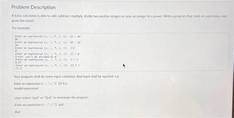 Solved Problem Description A Basic Calculator Is Able To Chegg