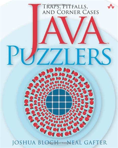Java Puzzlers Traps Pitfalls And Corner Cases