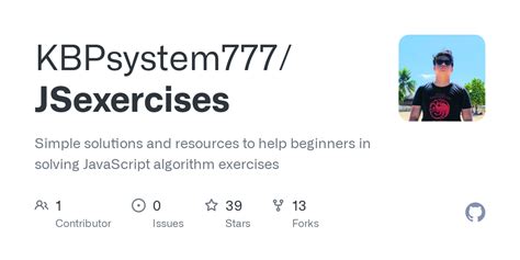 Github Kbpsystem777jsexercises Simple Solutions And Resources To