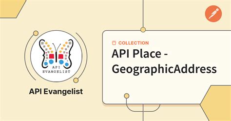 Api Place Geographicaddress Documentation Postman Api Network