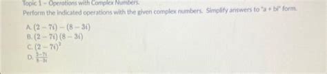 Solved Topic Operations With Complex Numbers Perform Chegg