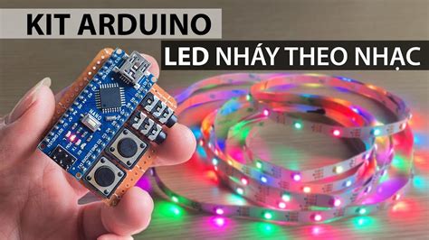 Chế Mạch Led Nháy Theo Nhạc Bằng Kit Arduino 328 Nano Chơi Tết Youtube