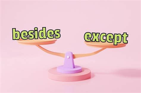 「besides」と「except」の違いとは？正しい用法を解説 dmm英会話ブログ