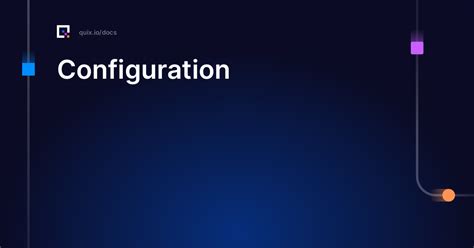 configuration quix docs
