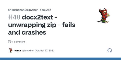 Docx2text Unwrapping Zip Fails And Crashes · Issue 48 · Ankushshah89python Docx2txt · Github
