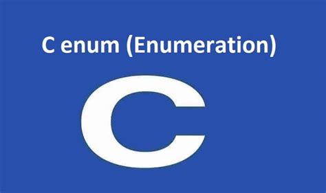 C Enum Enumeration Learn C Programming