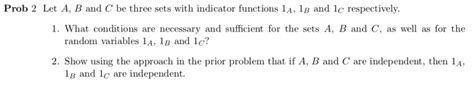solved prob 2 let a b and c be three sets with indicator