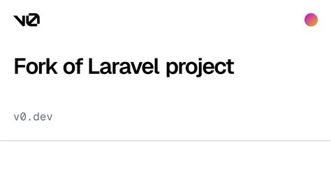 Fork Of Laravel Project V0 By Vercel