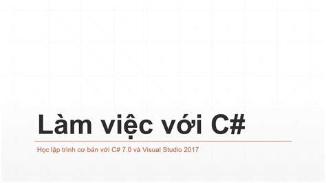 Bài Làm việc với C trên Visual Studio YouTube