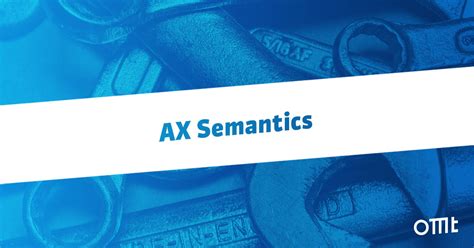 Ist Ax Semantics Das Richtige Tool Für Dich