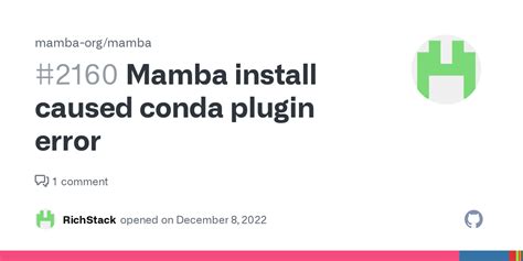Mamba Install Caused Conda Plugin Error · Issue 2160 · Mamba Orgmamba