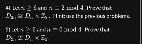 Solved Question 5 Let N 6 And N 0mod4 Prove That
