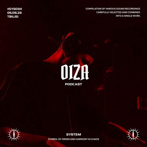 stream oiza x system podcast sys034 by system listen online for free