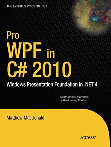 Pro Wpf In C 2010 Windows Presentation Foundation In Net 4 Ebook Macdonald