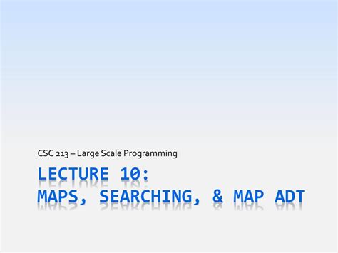 Ppt Lecture 10 Maps Searching And Map Adt Powerpoint Presentation