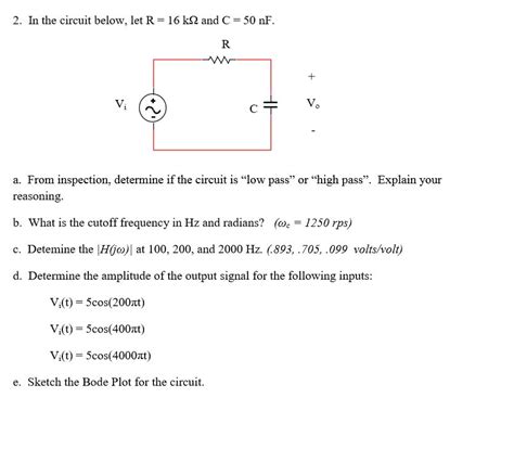 Solved 2 In The Circuit Below Let R 16 KΩ And C 50 Nf 1