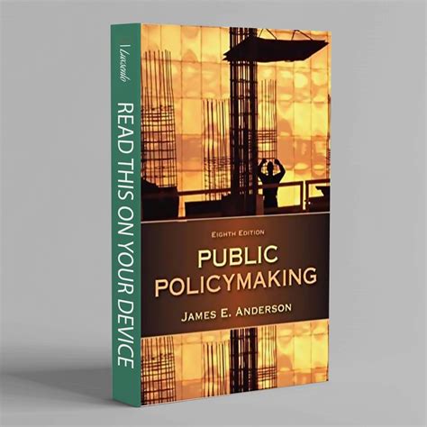 Public Policymaking 8th Edition James Anderson For A Comprehensive Guide Ecomfusiontech Shop