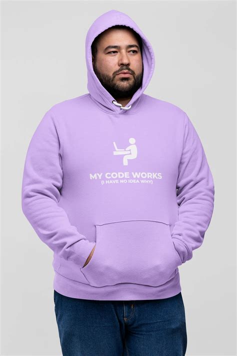Buy My Code Works I Have No Idea Why Hoodie Lavender S At Best Price In