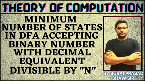 42 theory of computation minimum number of states in dfa accepting binary number divisible by