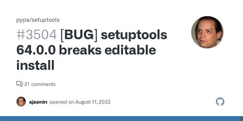 BUG Setuptools Breaks Editable Install Issue Pypa Setuptools GitHub