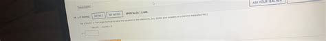 Solved Ask Your Teacher14 [ 1 ﻿points] ﻿detalls My Notes