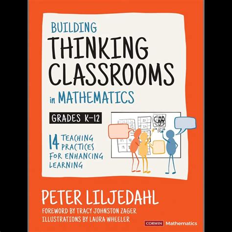 Building Thinking Classrooms In Mathematics Grades K 12 14 Teaching Practices For Enhancing