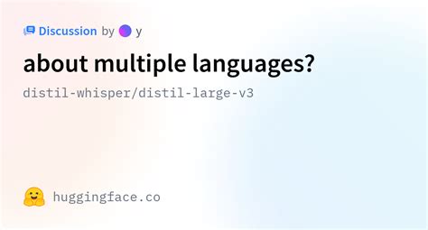 Distil Whisper Distil Large V3 · About Multiple Languages