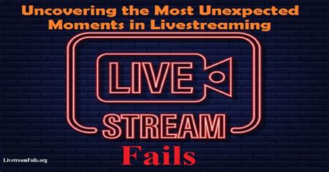 live stream fails archives live stream fails